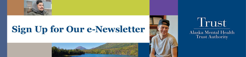 Alaska Mental Health Trust Authority - Alaska Mental Health Trust